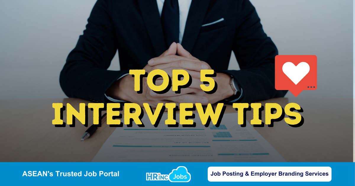Top 5 Interview Tips: Impress the Interviewer and Get Hired!